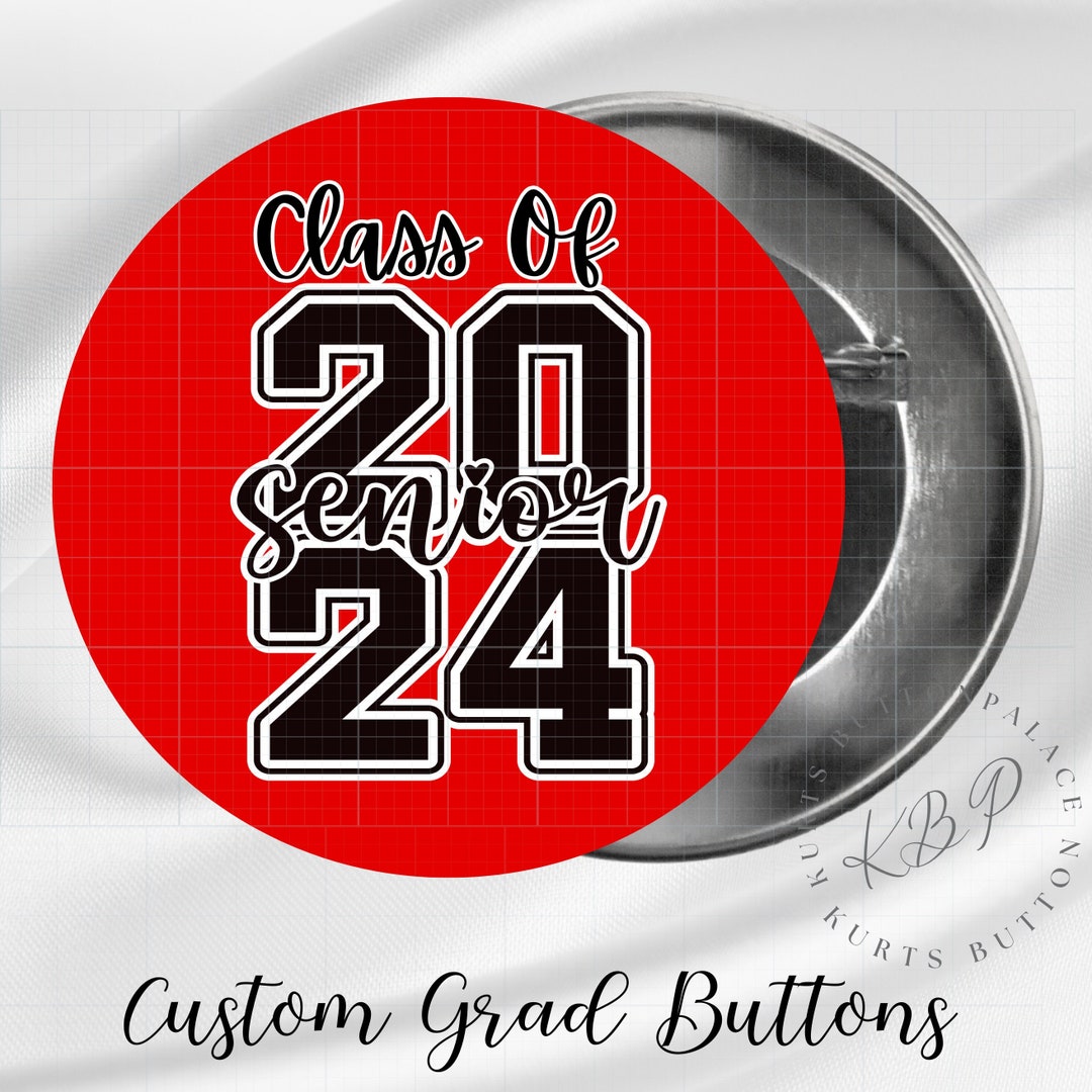 Custom Grad Buttons 2024 Graduation Class of 2024 Congratulation Family ...