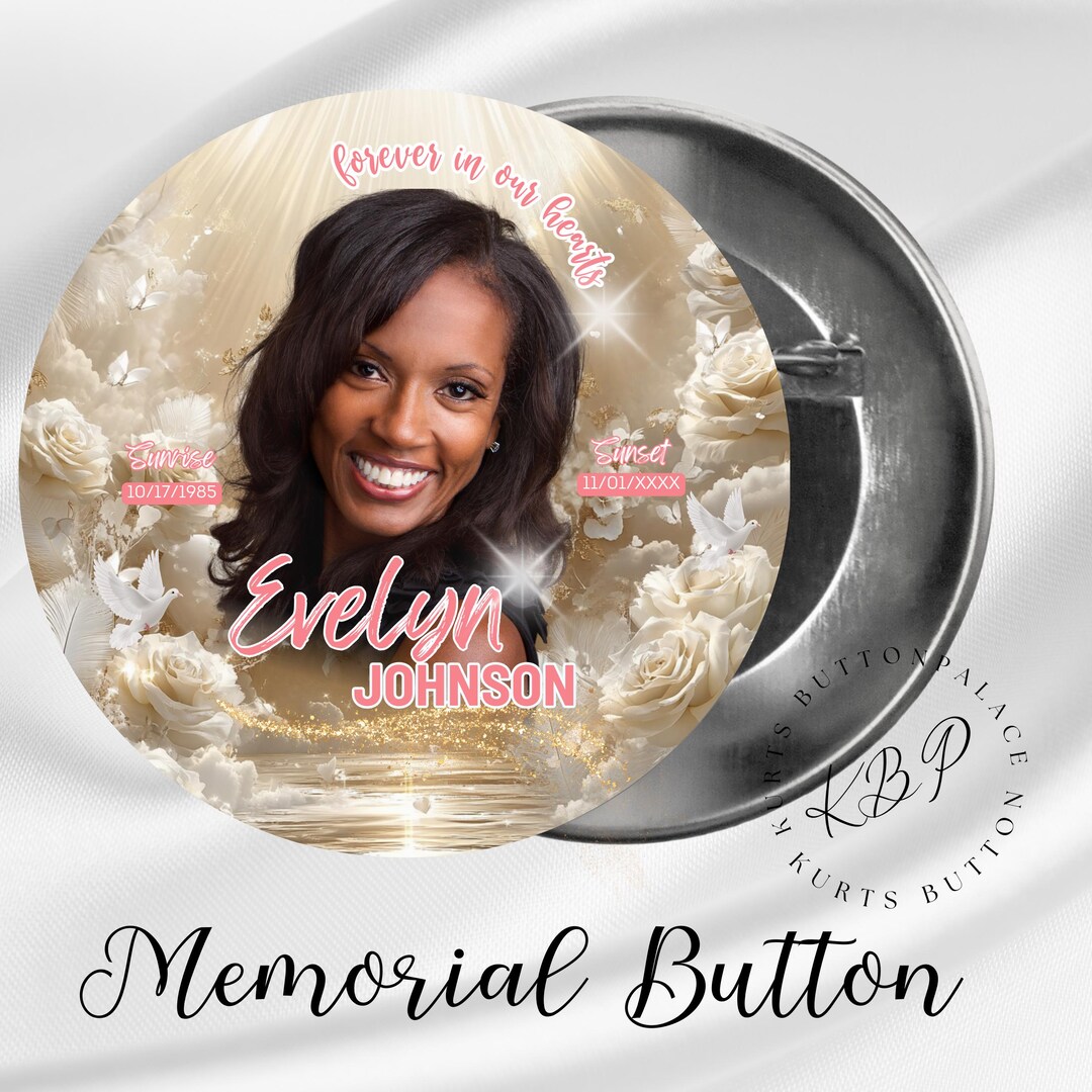 Memorial Button, in Loving Memory, Custom Pin, Homegoing Celebration ...