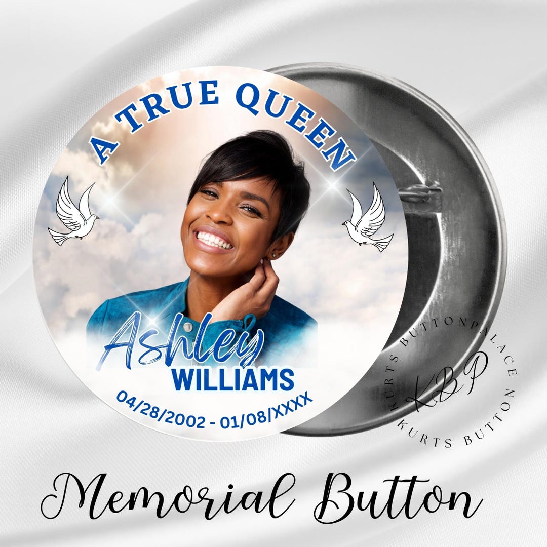 In Loving Memory, A True Queen Memorial Button, Homegoing Celebration ...