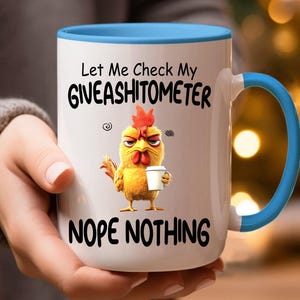 Custom Funny Coffee Mug, Let Me Check My Giveashitometer Nope Nothing ...
