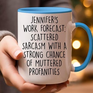 Personalised Funny Mug, Work Forecast, Fun Gifts for Coworker, Friends ...