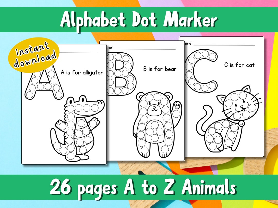 ABC Letters Animal Dot Marker Pages, Coloring Printables for Toddlers ...