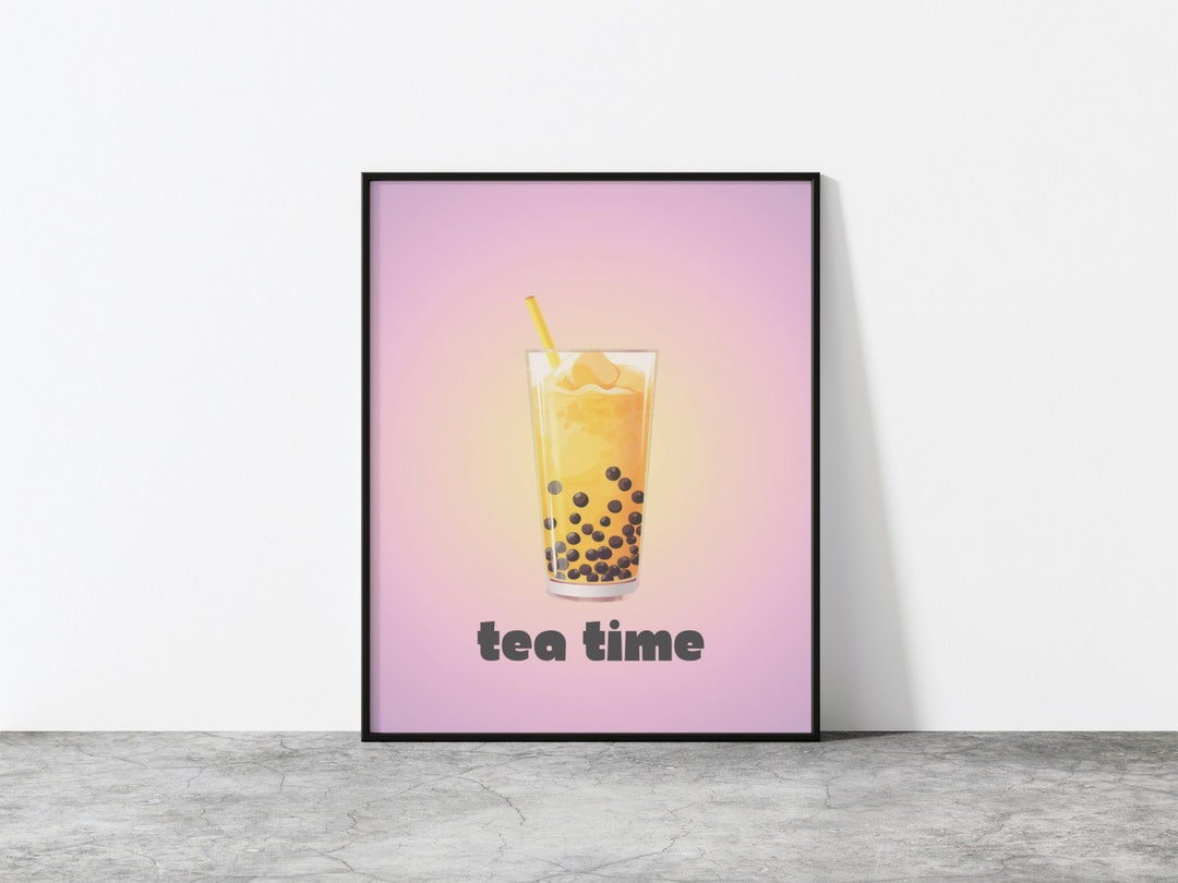 Bubble Tea Wall Art Printable, Boba Tea Poster, Tea Time, Housewarming ...