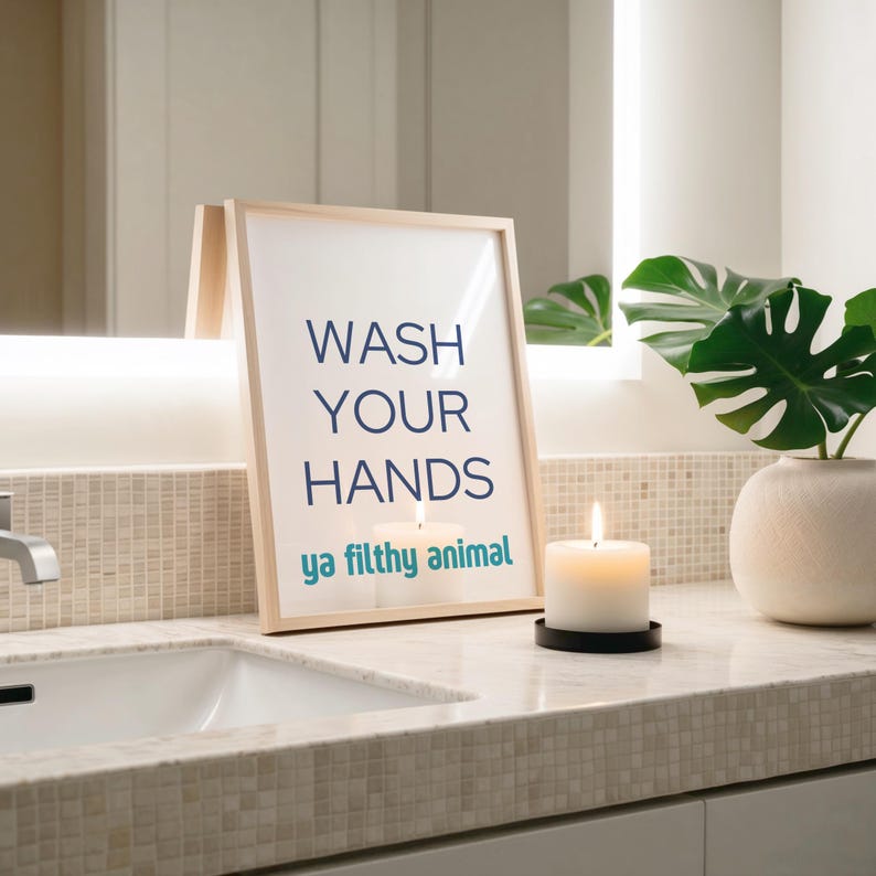 Funny Bathroom Décor Printable Wall Art - Wash Your Hands Ya Filthy ...