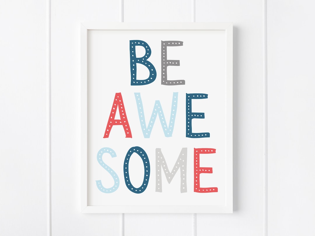 Kids Playroom Poster Printable Wall Art, Be Awesome Motivational Quote ...
