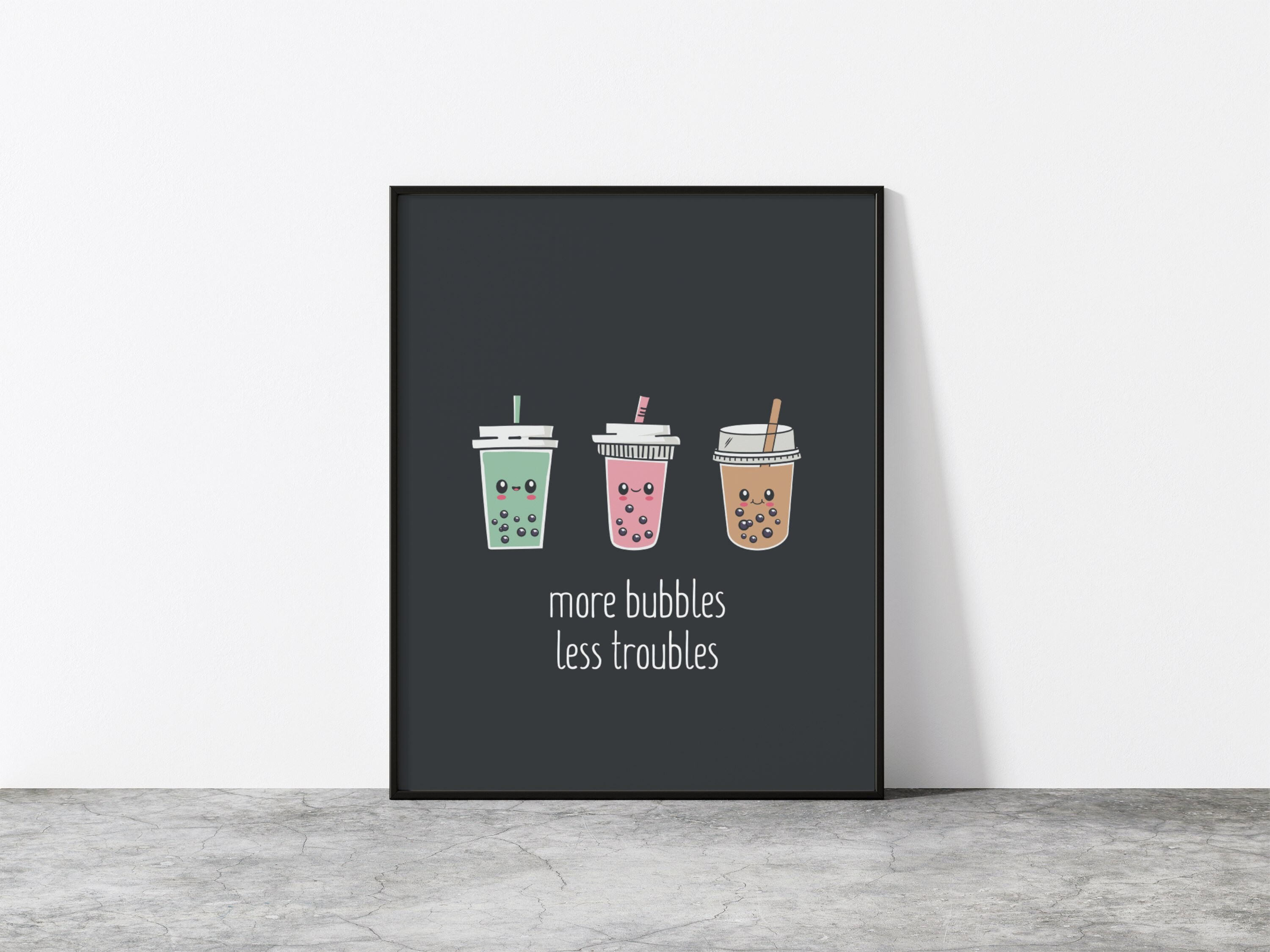 Bubble Tea Wall Art Printable, Kawaii Boba Tea Poster, More Bubbles ...