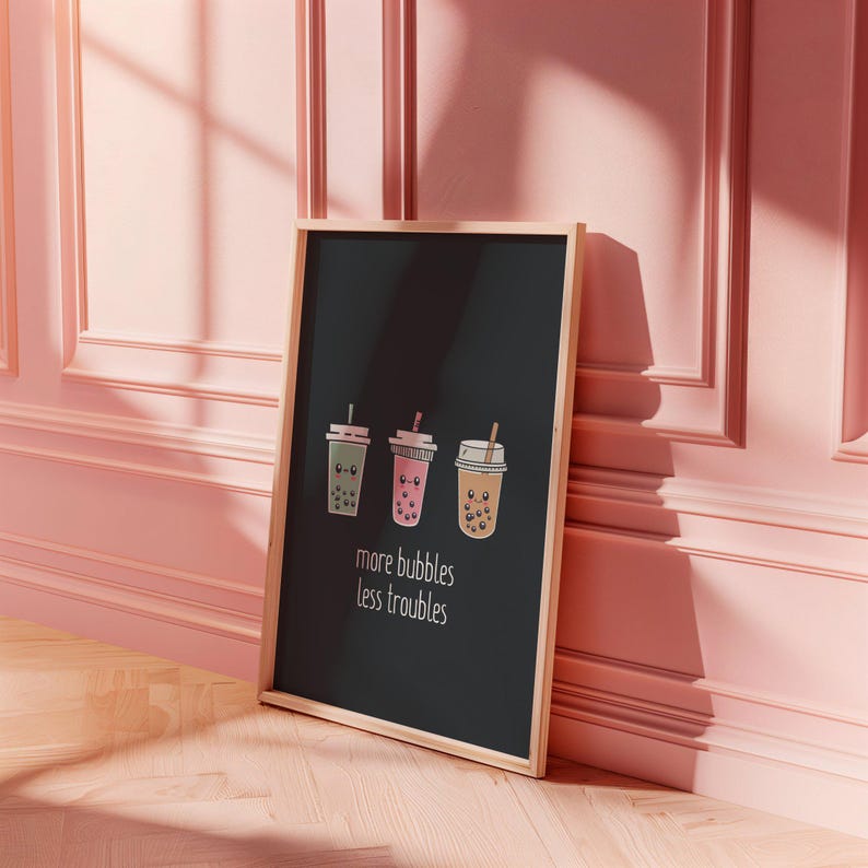 Bubble Tea Wall Art Printable, Kawaii Boba Tea Poster, More Bubbles ...