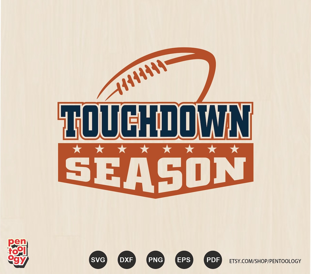 Touchdown Season Football SVG, Football SVG Cut File, Football Season ...
