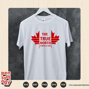 True North SVG, True North Strong and Free SVG, Canada Day Shirt, Hat ...
