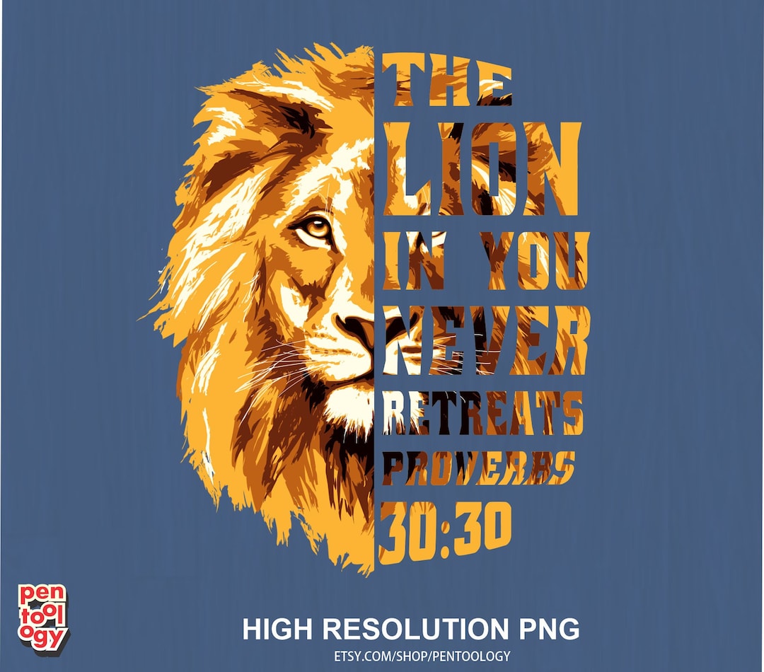 The Lion in You Never Retreats, Proverbs 30 30, Christian Shirt, Faith ...