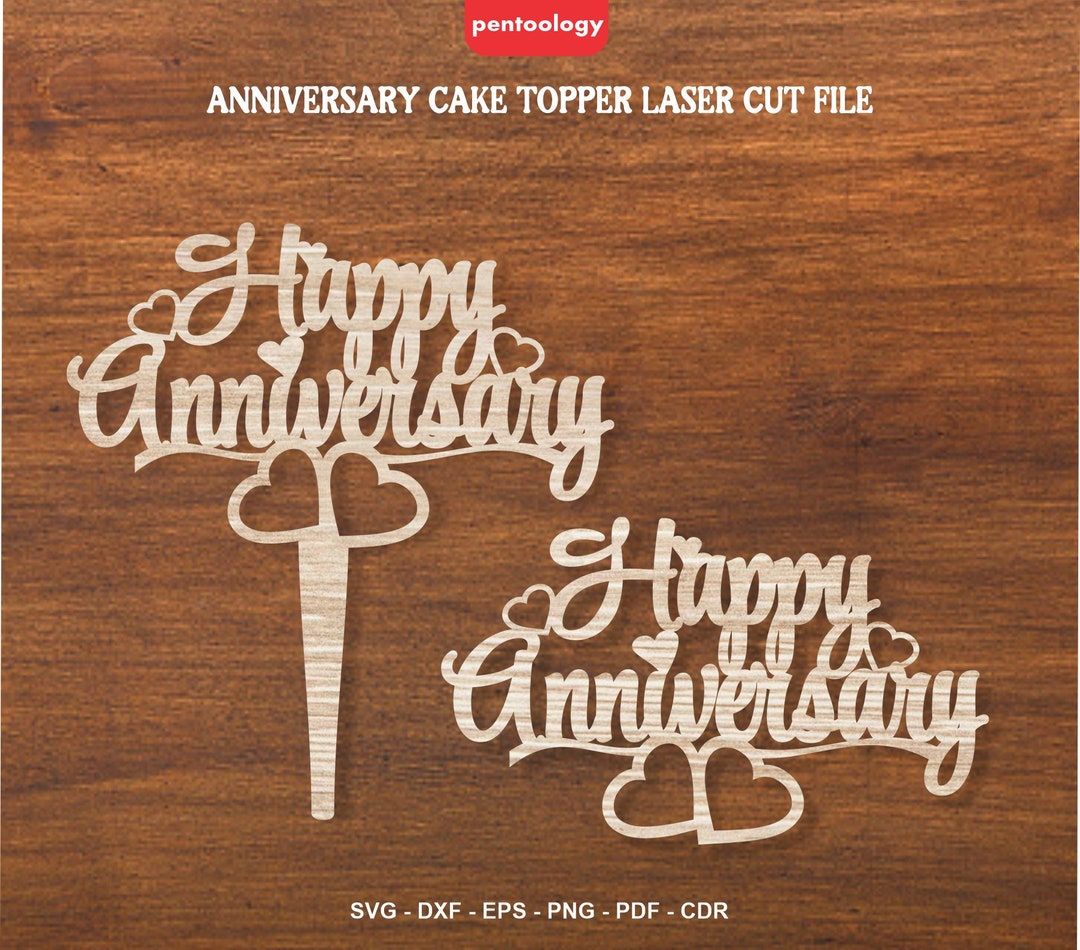 Happy Anniversary SVG - 2 Wedding Anniversary Cake Topper Laser Cut ...