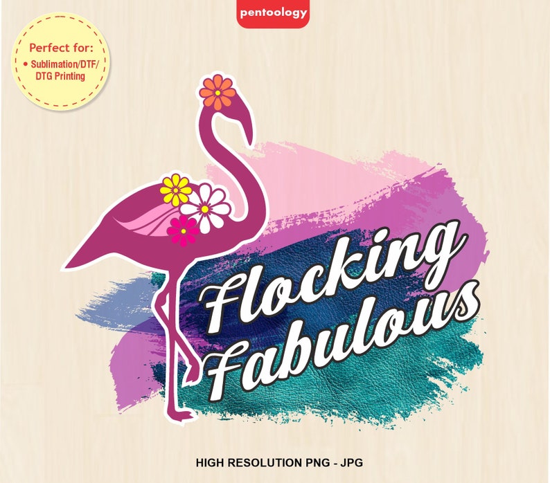 Pink Flamingo Png, Flocking Fabulous Png, Flamingo Png - Sublimation ...