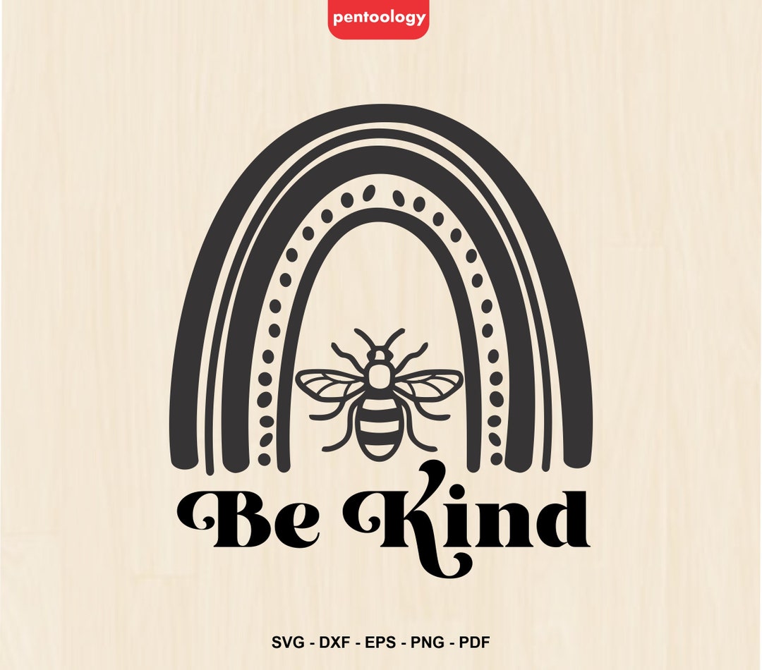 Be Kind Boho Rainbow SVG: Bee Design, Cricut & Silhouette (digital File ...