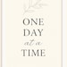 One Day at a Time Wall Art – Minimalist Printable Quote | Neutral ...