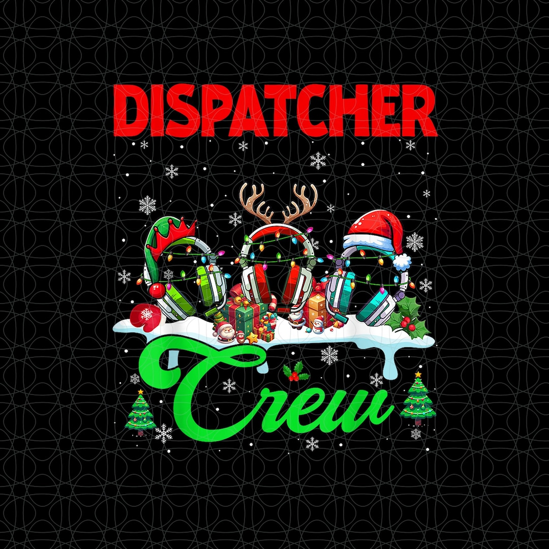 Dispatcher Crew Christmas Png, Dispatcher PNG, Christmas Dispatcher ...