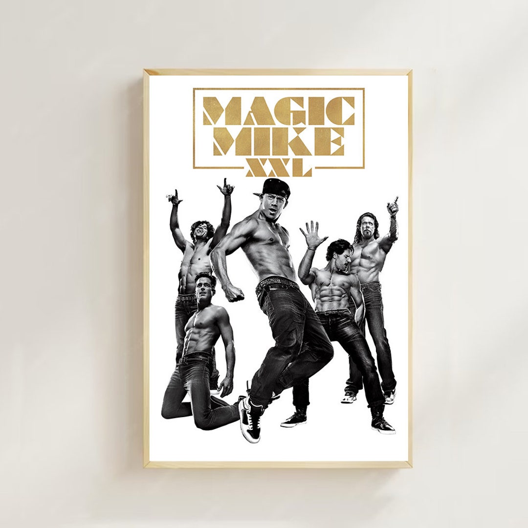 Magic Mike XXL (2015)--movie Poster(regular Style) Art Prints,home ...