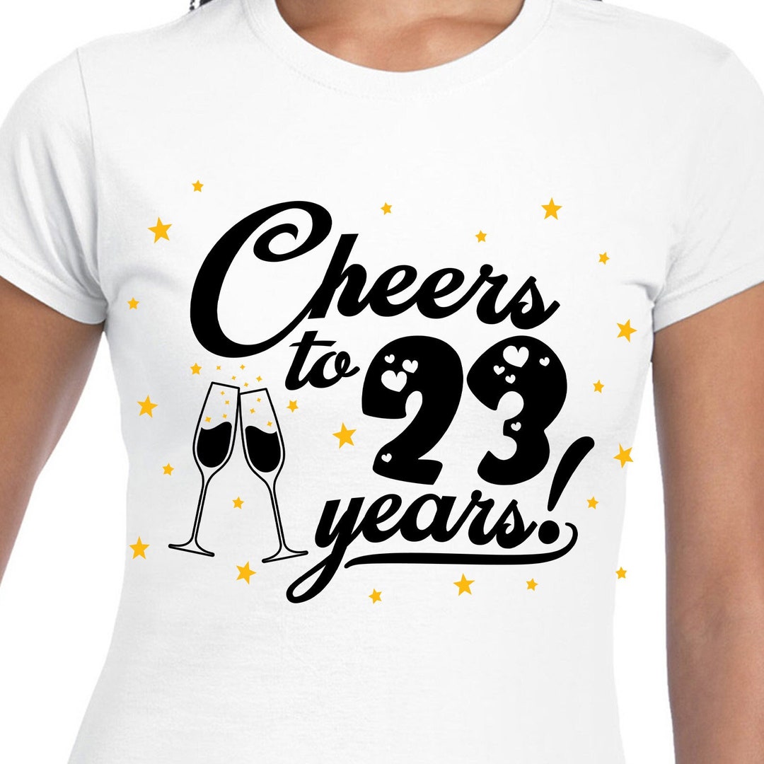 Cheers to 23 Years Couples Set Cut Files Cricut Silhouette Cameo Svg ...