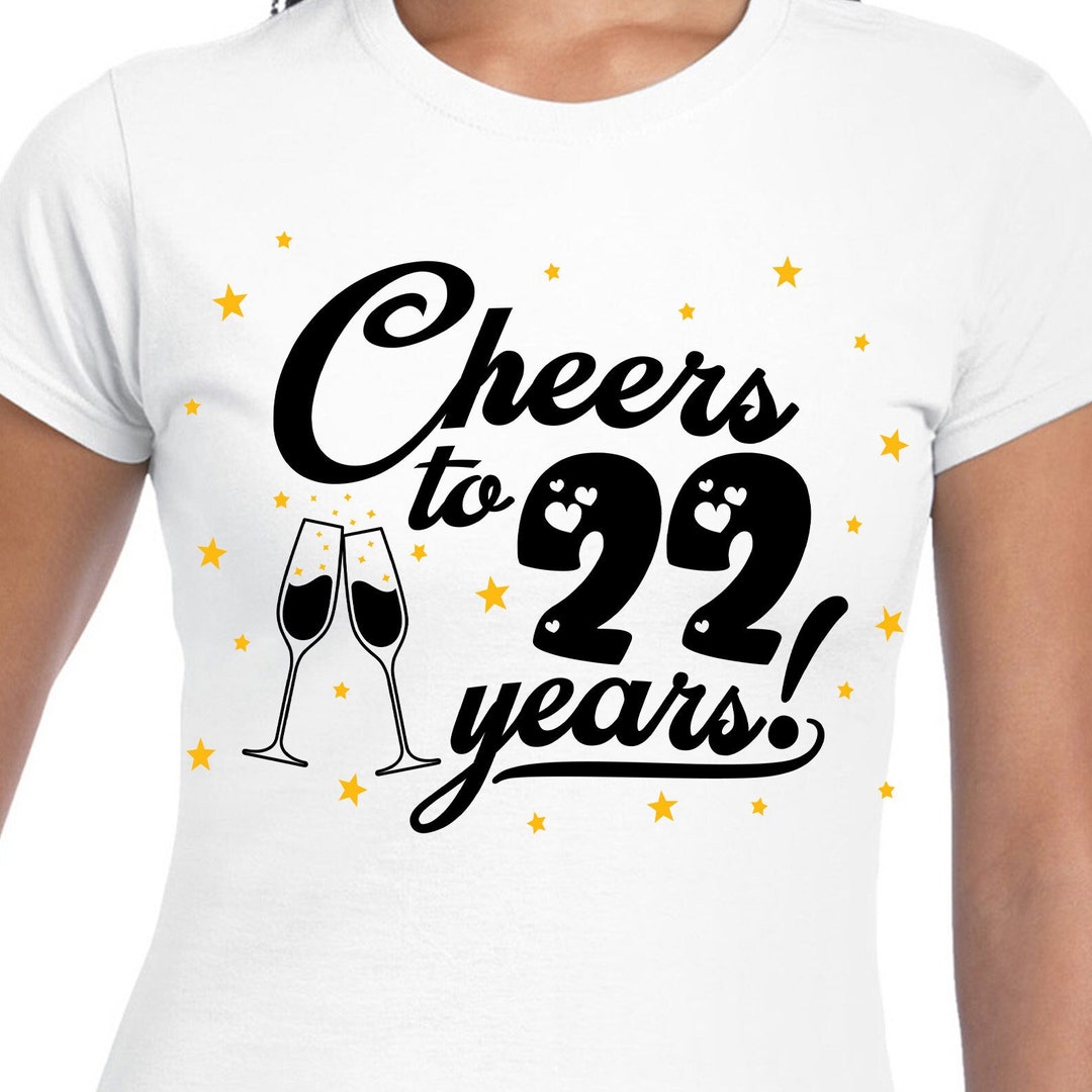 Cheers to 22 Years Couples Set Cut Files Cricut Silhouette Cameo Svg ...