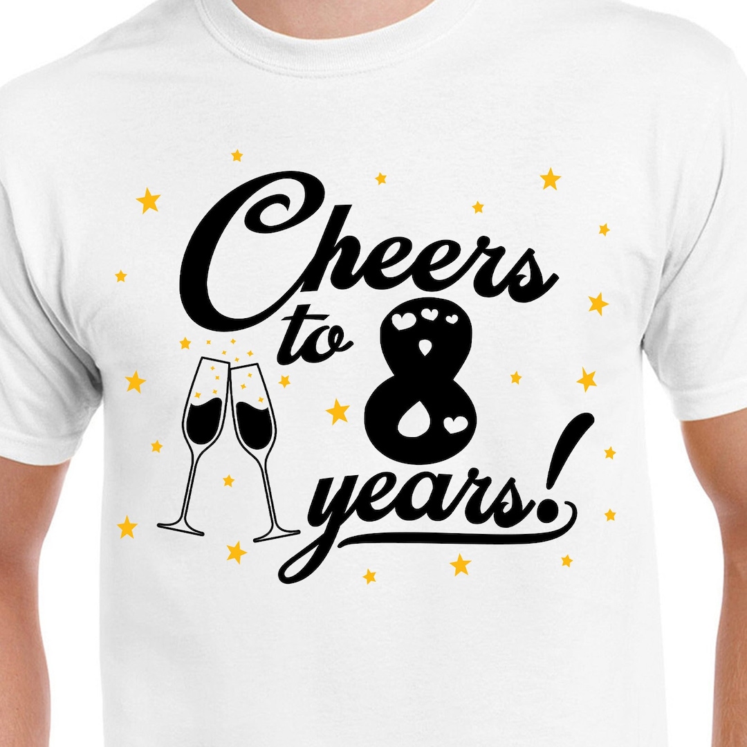 Cheers to 8 Years Couples Set Cut Files Cricut Silhouette Cameo Svg Cut ...