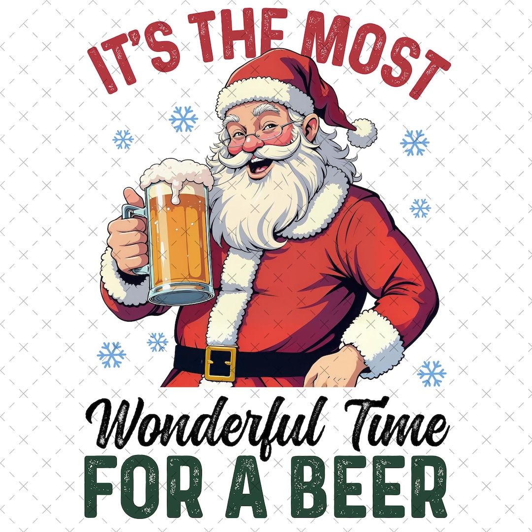 It's the Most Wonderful Time for A Beer Png, Beer Lover Santa Claus Png ...