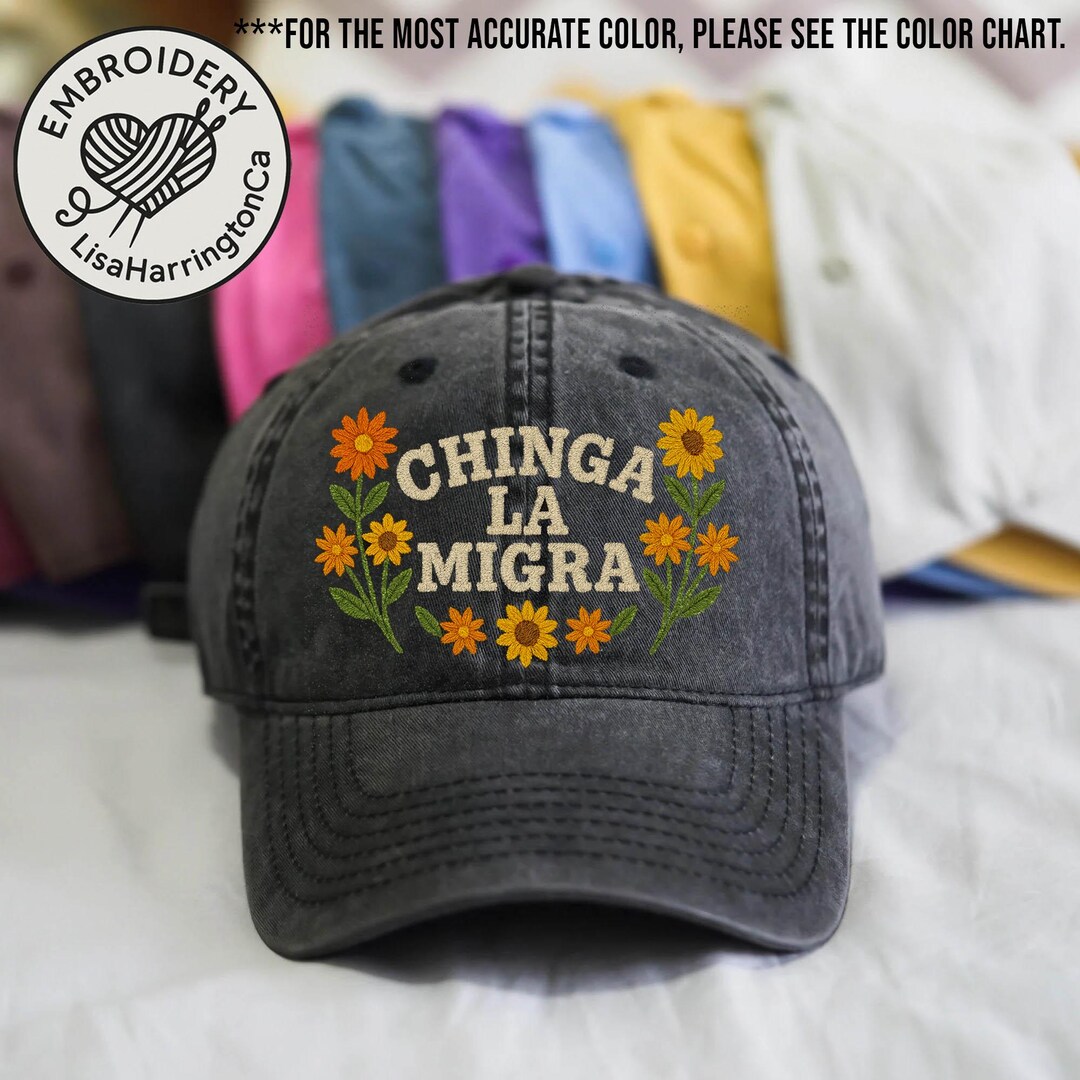 Chinga La Migra Subtle Floral Embroidered Hat, Embroidered Chinga La ...