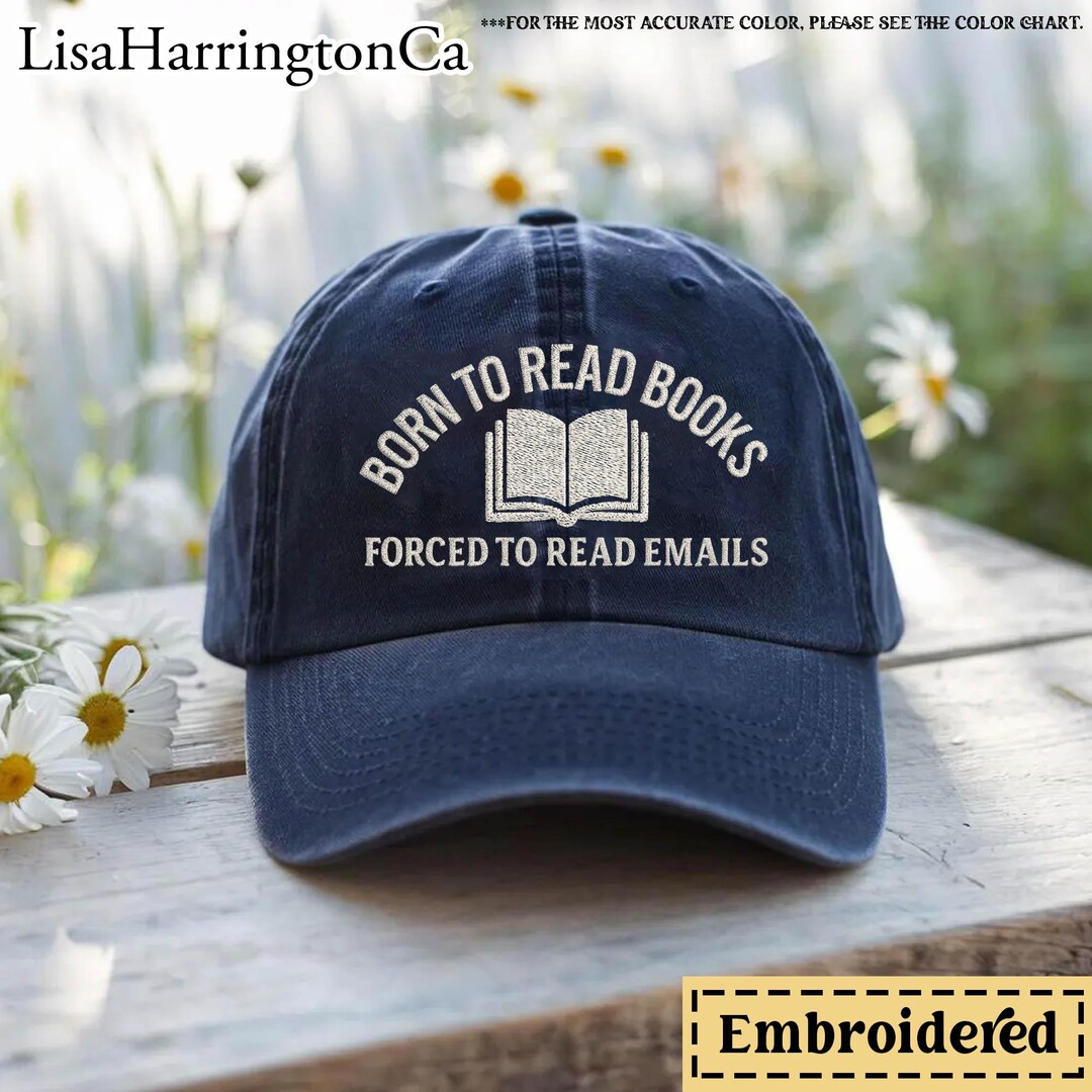 Embroidered Born to Read Books Forced to Read Emails Hat, Book Lovers ...
