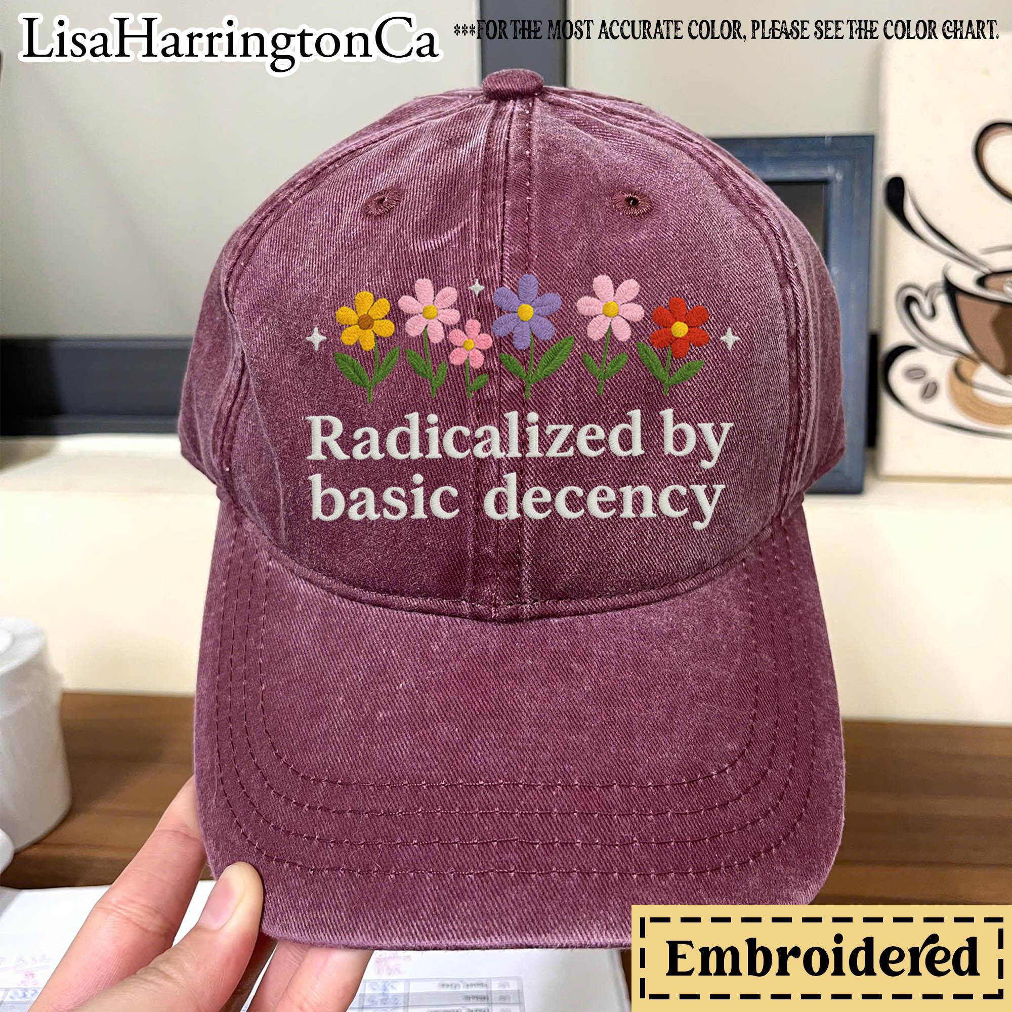 Radicalized by Basic Decency Vintage Cap, Social Justice Activist Hat ...