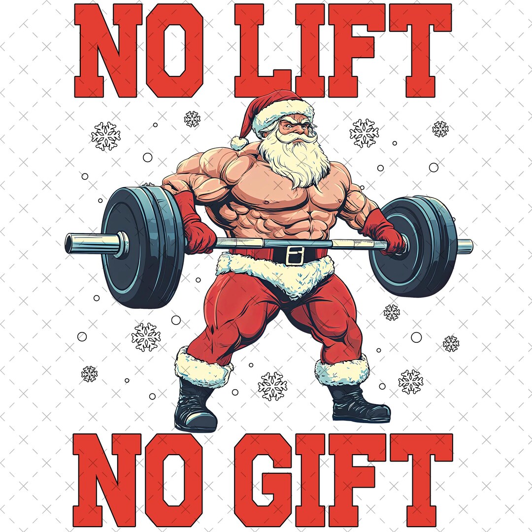 No Lift No Gift Santa Claus Fitness Christmas Png, Gym Fitness ...