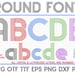 Round Font, Round Font SVG, Round Font PNG, Round Letters SVG, Round ...