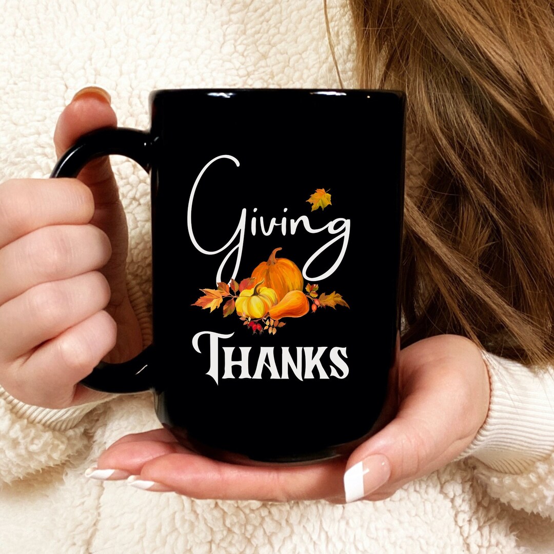 Giving Thanks, Thanksgiving Cup, Thanksgiving Mug, Friendsgiving Gift ...