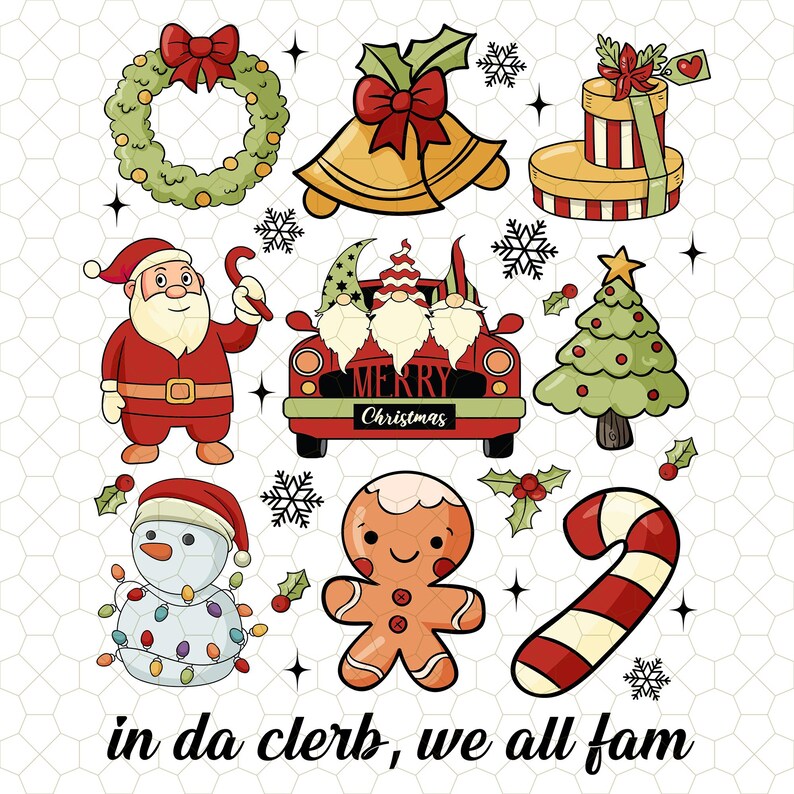 In Da Clerb We All Fam PNG Bundle, Thanksgiving Png, Christmas Png ...