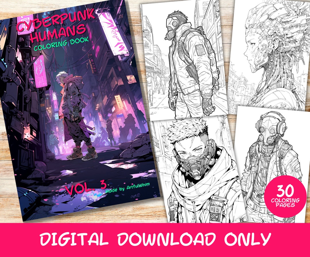 30 Cyberpunk Humans Volume 3 Coloring Pages Book, Kids, Adults Instant ...