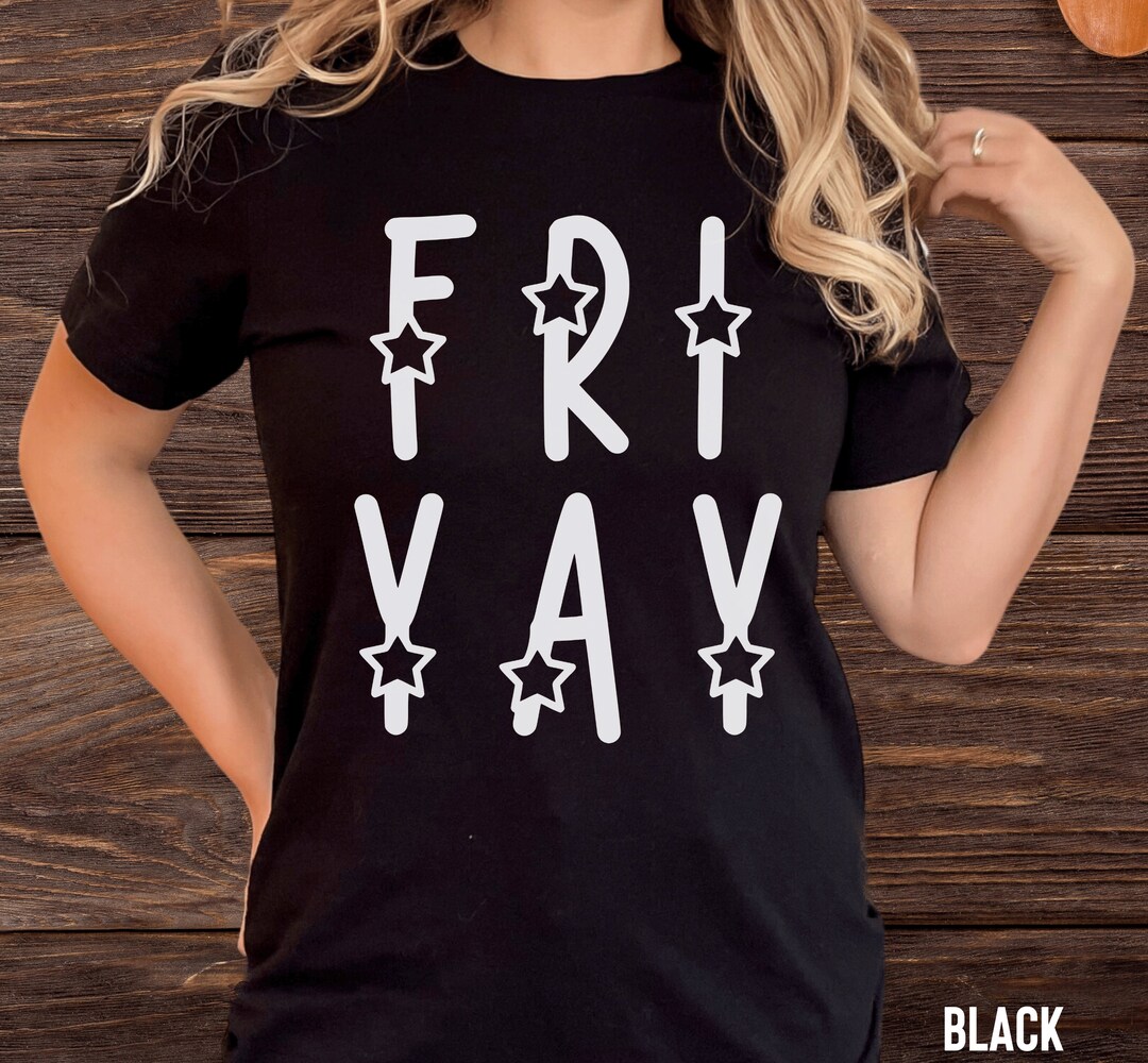 Happy Friyay Shirt, Teacher Gift, Funny Teacher T-shirt, Friday Weekend ...