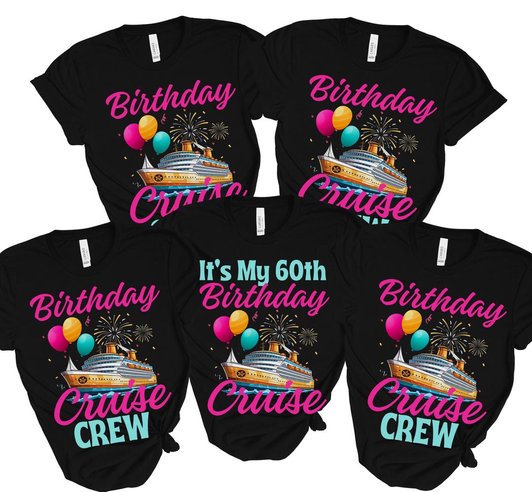 60th Birthday Cruise Crew Shirts, Matching Family Cruise Squad, Friends ...