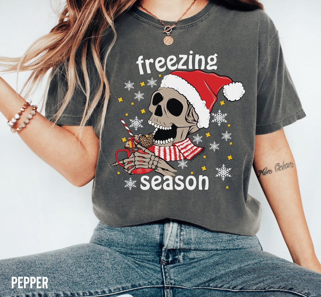 Freezing Season Shirt, Skeleton Graphic Tee, Funny Winter T-shirt ...