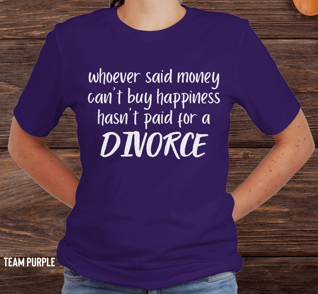 Divorce Shirt, Happily Divorced, Funny Breakup Top, Self Love Tshirt ...