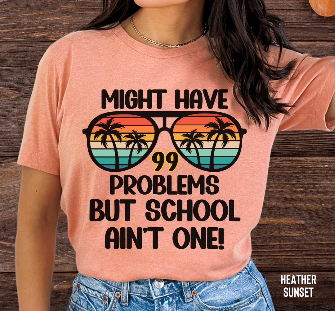 Funny End of School Year Shirt, Last Day of School Tshirt, End of Year ...