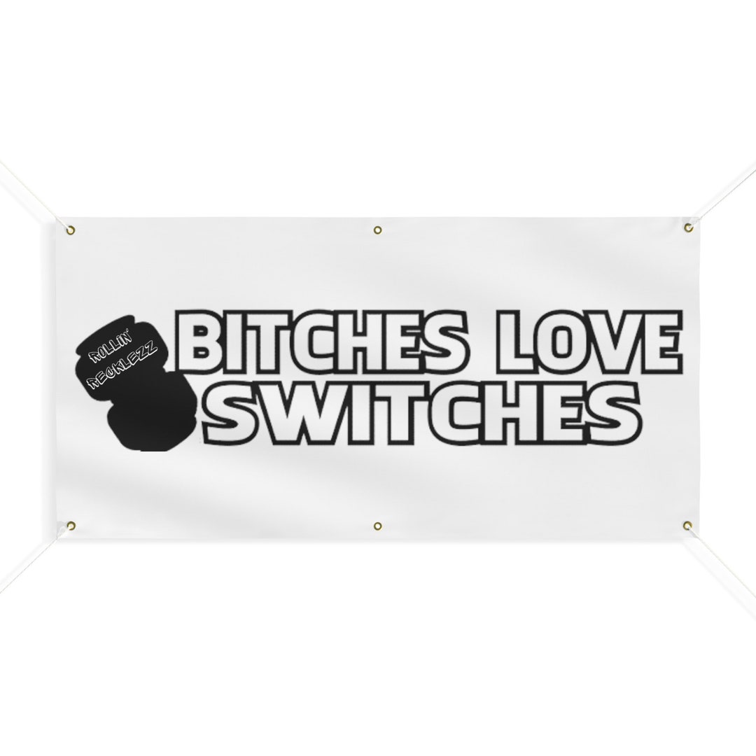 Btches Love Switches Banner - Etsy