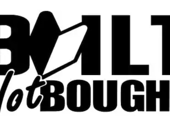 Built Not Bought Sticker Decal - Etsy