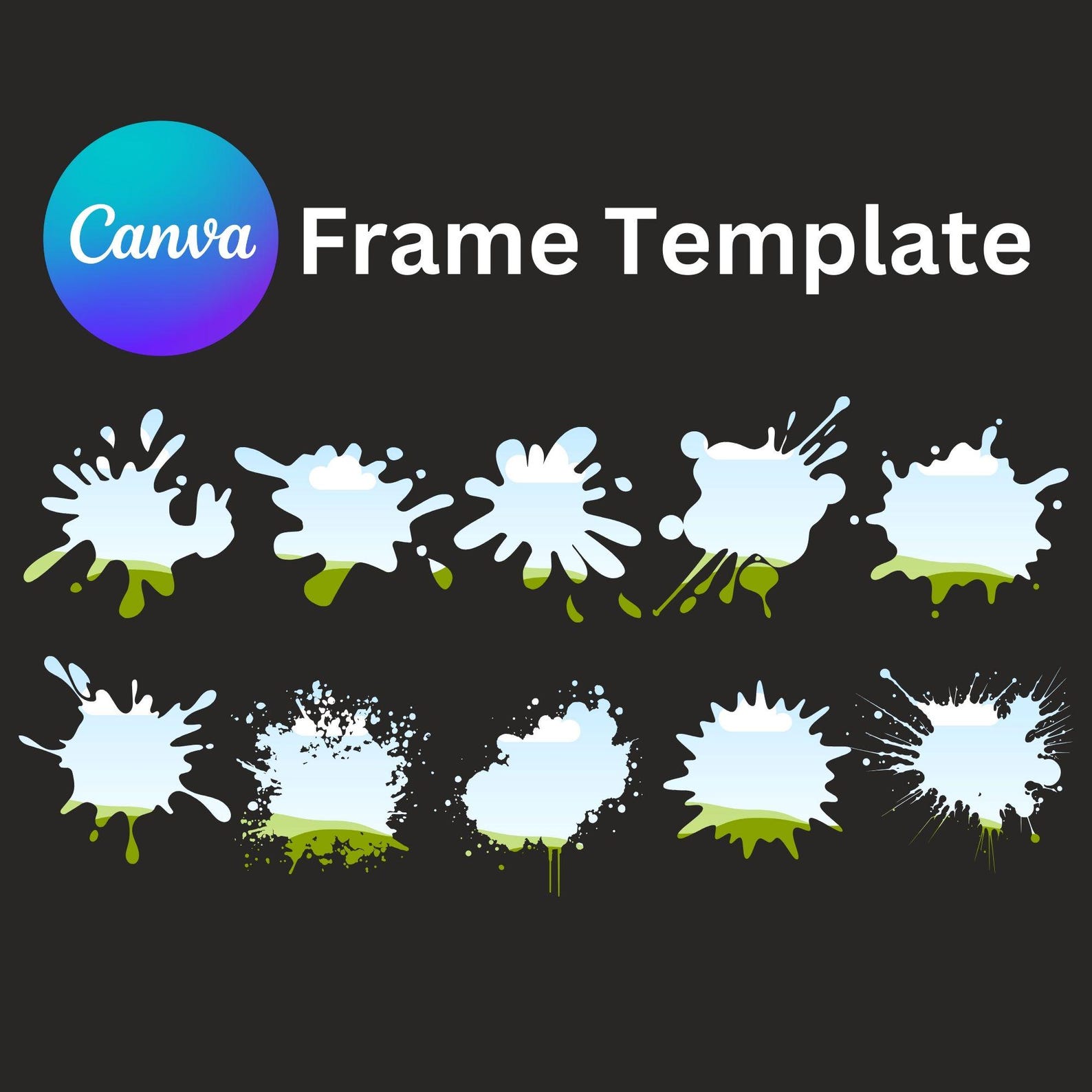 10 Paint Splatter Canva Frames, Editable Canva Frames Bundle, Make Your ...