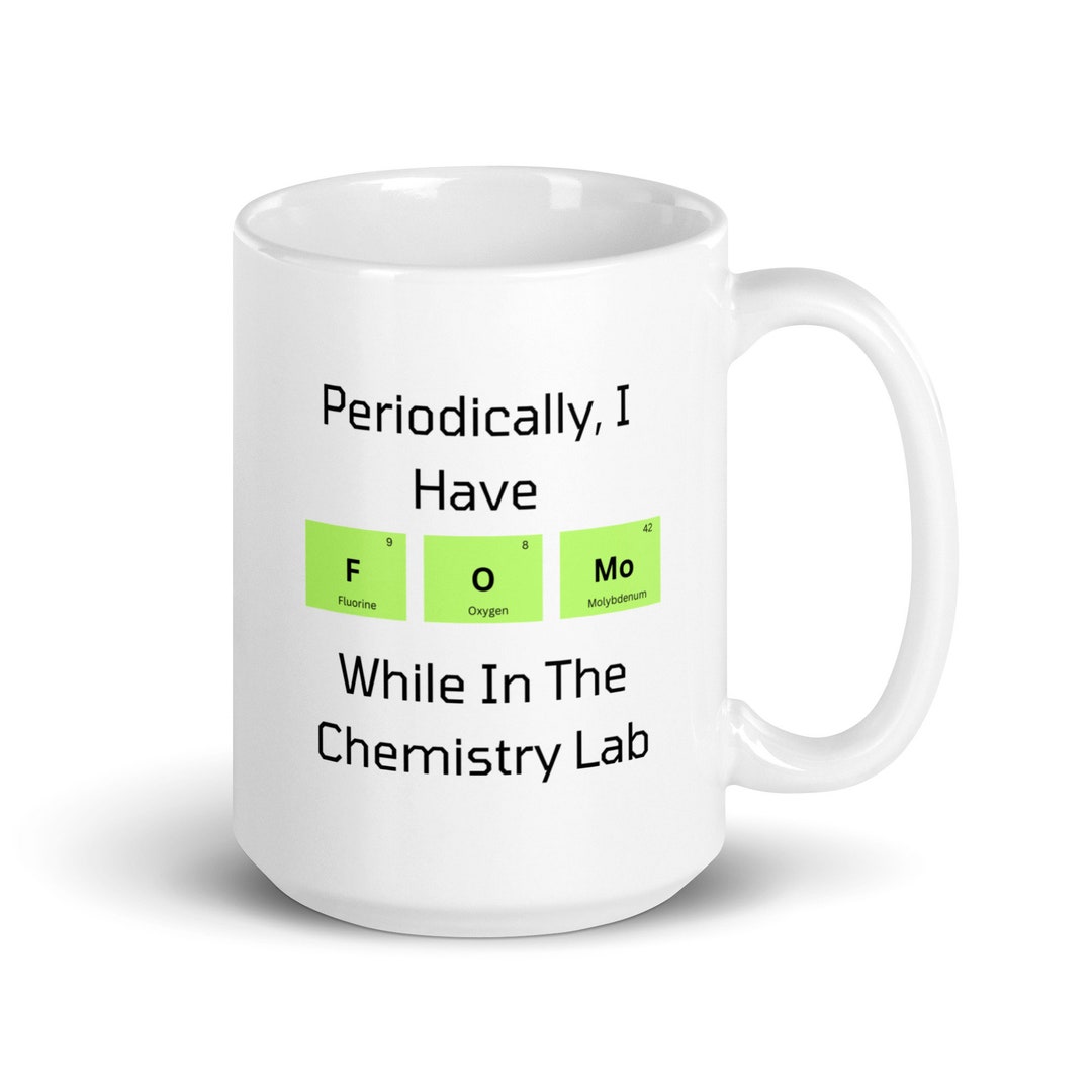 I Periodically Have FOMO While in the Chemistry Lab Mug - Etsy