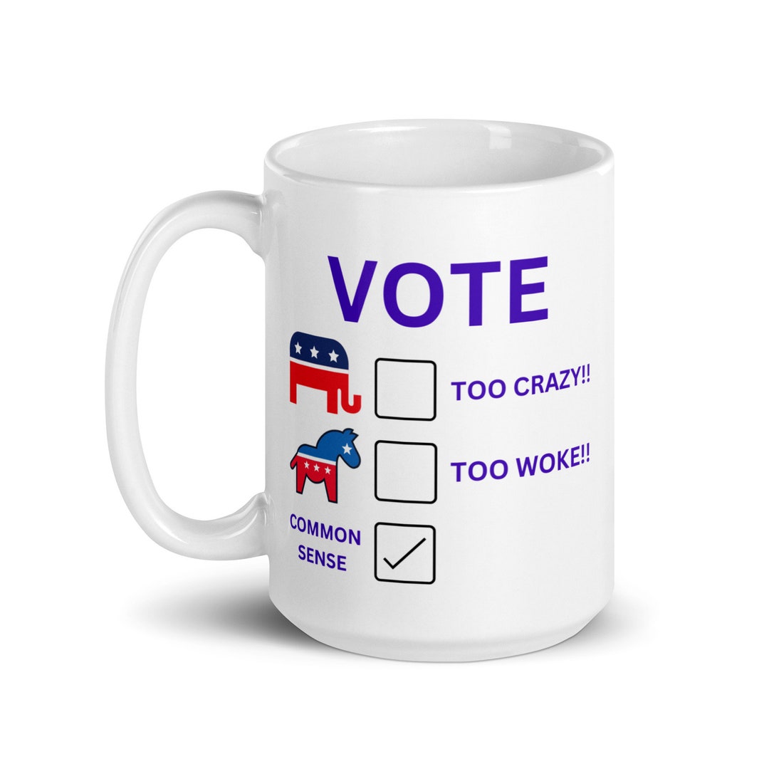 Vote for Common Sense Election Mug - Etsy