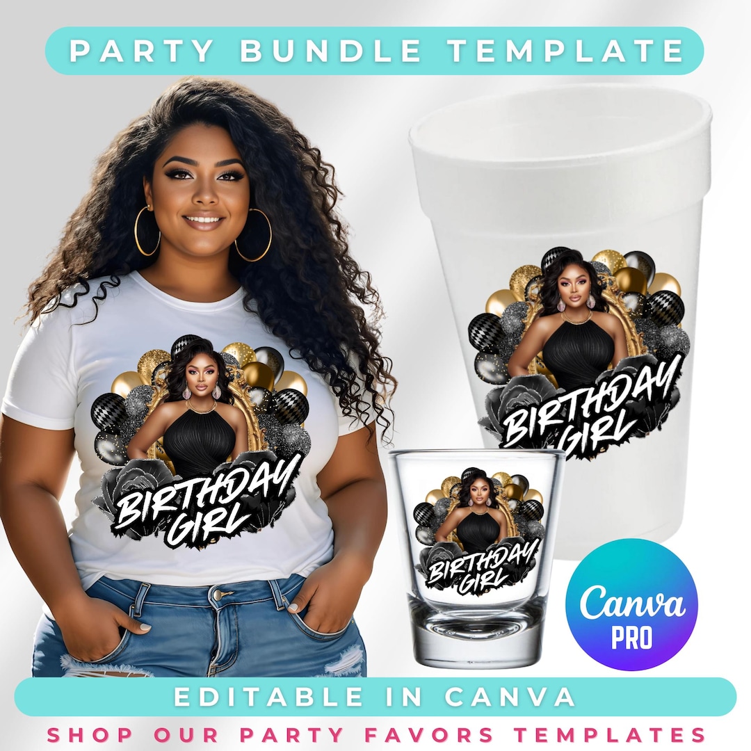 Editable Birthday Girl Party Bundle Canva Template | Shot Glass, Tshirt ...