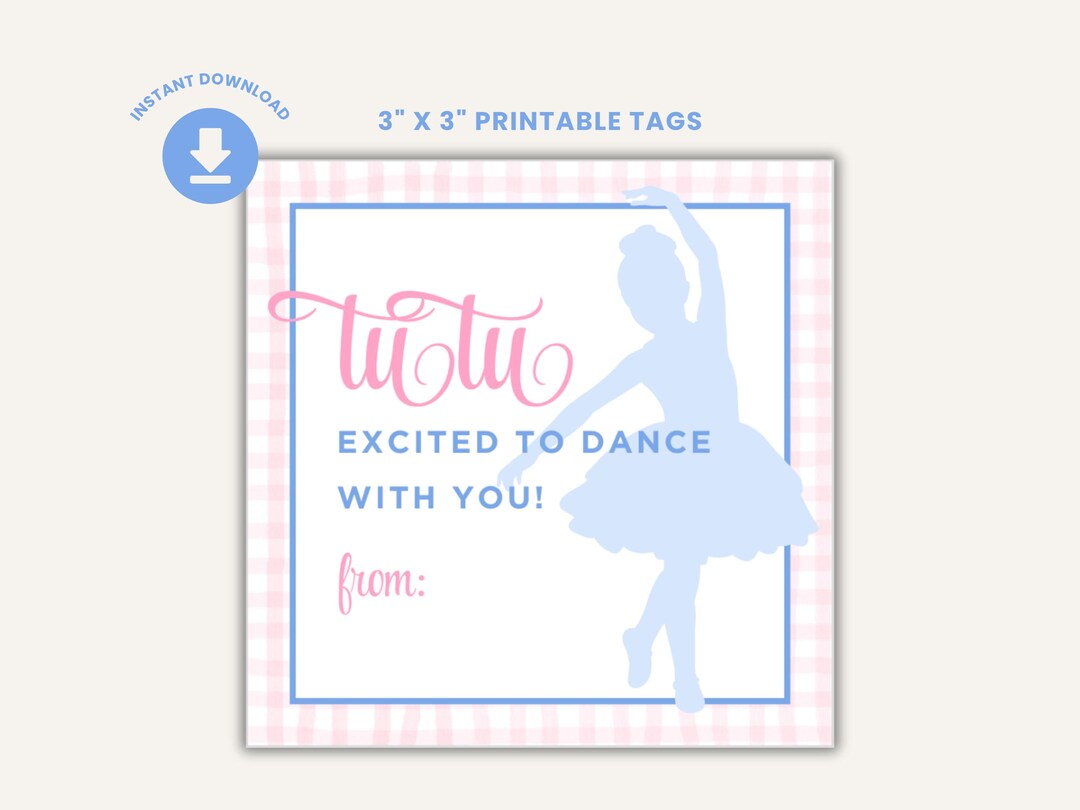 Printable Dance Tag, Ballet Recital Gift Tag, Tutu Favor Tag, First ...