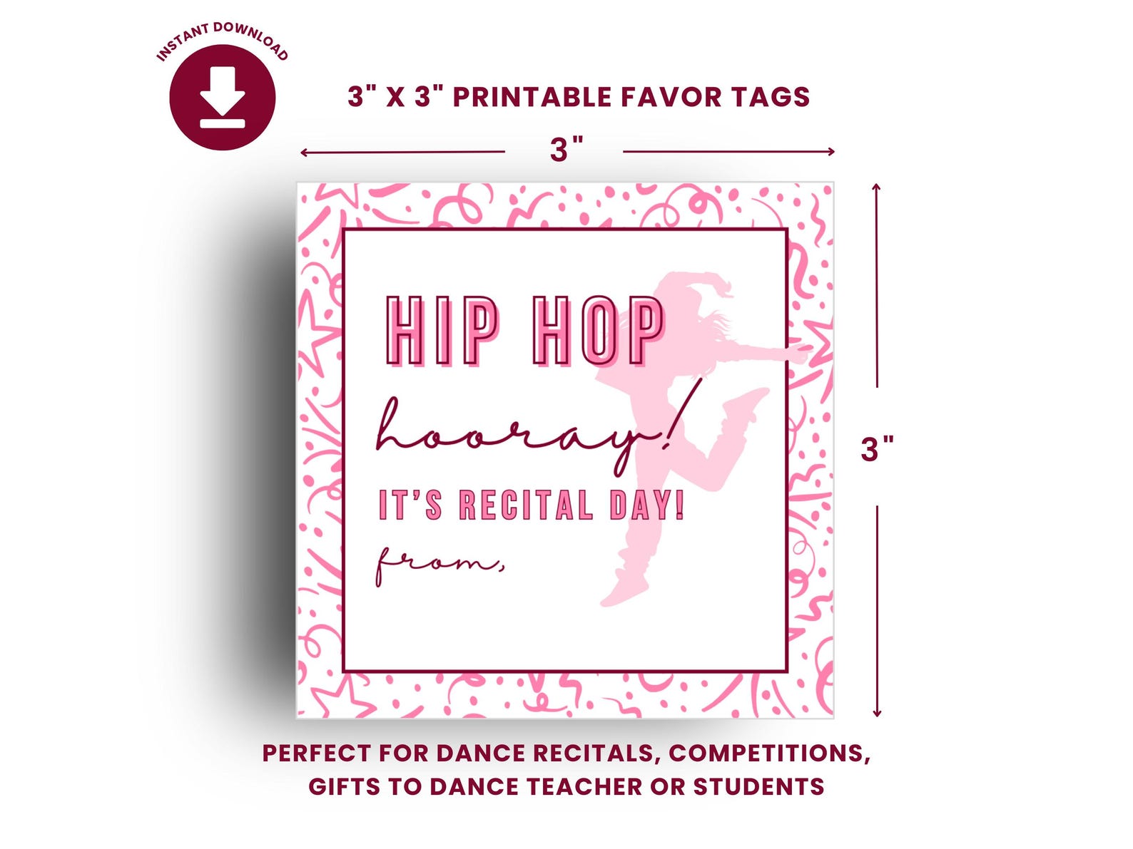 Printable Dance Tag, Hip Hop Dance Recital Gift Tag, Hip Hop Hooray ...
