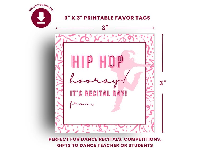 Printable Dance Tag, Hip Hop Dance Recital Gift Tag, Hip Hop Hooray ...