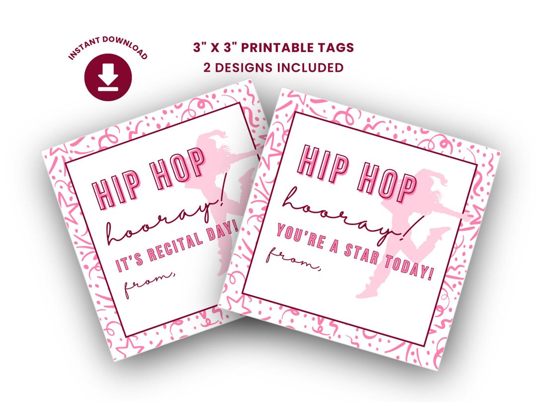 Printable Dance Tag, Hip Hop Dance Recital Gift Tag, Hip Hop Hooray ...