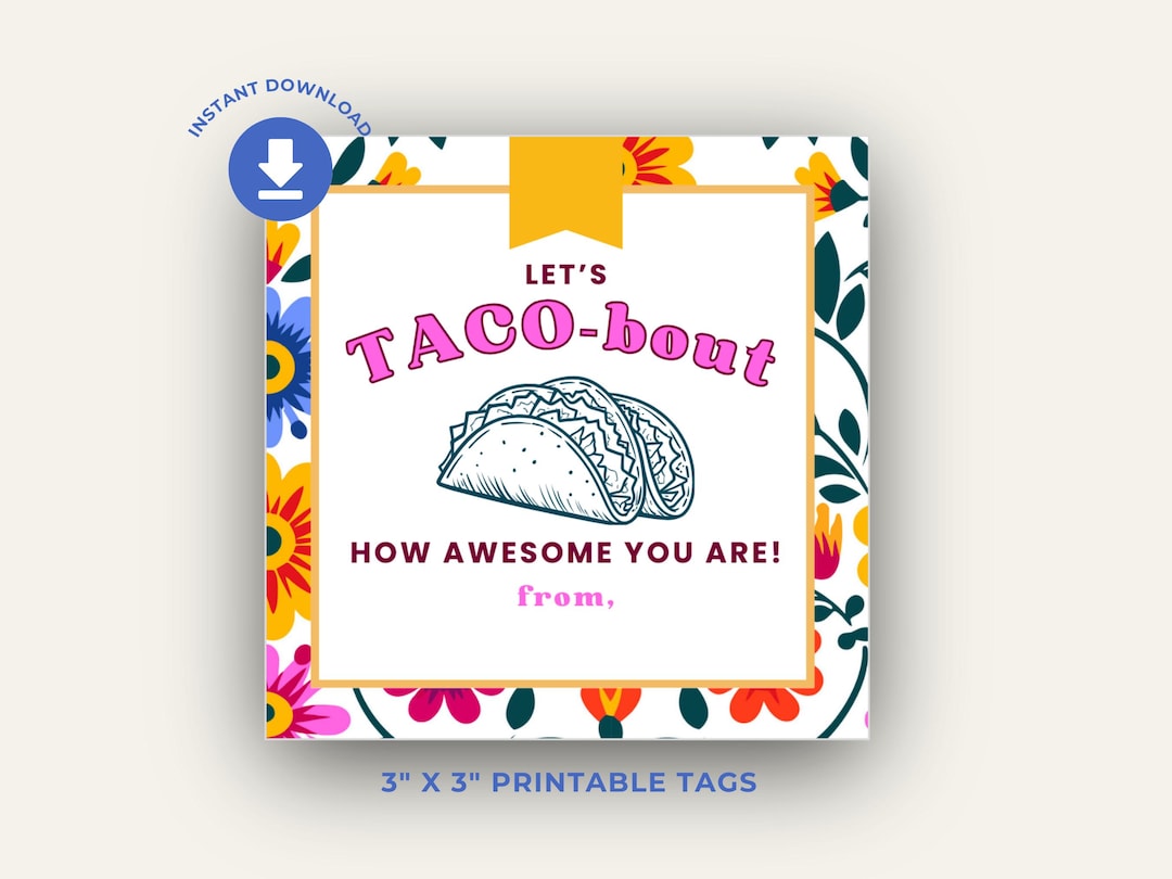 Taco-bout Printable Gift Tag, Editable Favor Tag, Teacher Appreciation ...