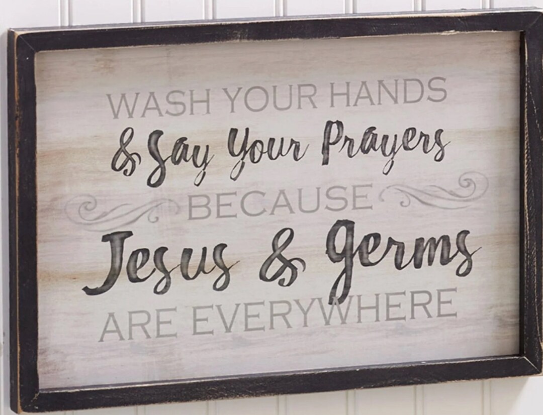 Wash Your Hands and Say Your Prayers Sign / Home Decor / Farmhouse ...
