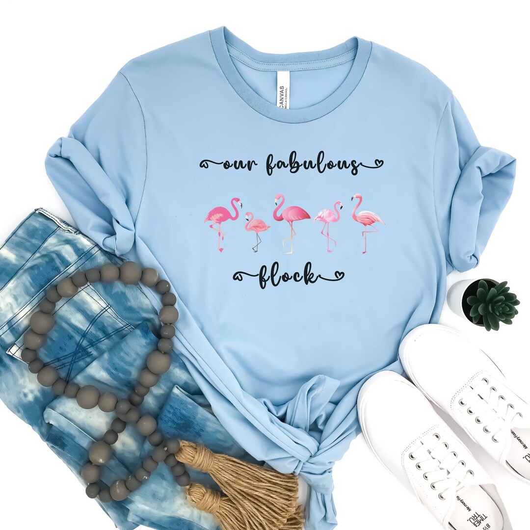 Our Fabulous Flock Shirt, Pink Flamingos Shirt, Women's Gang Shirt ...
